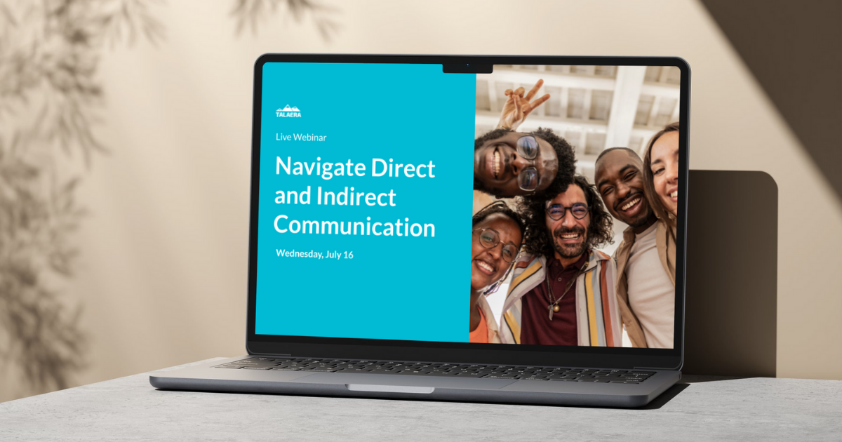July 16: Direct and Indirect Communication | Talaera Free Webinar