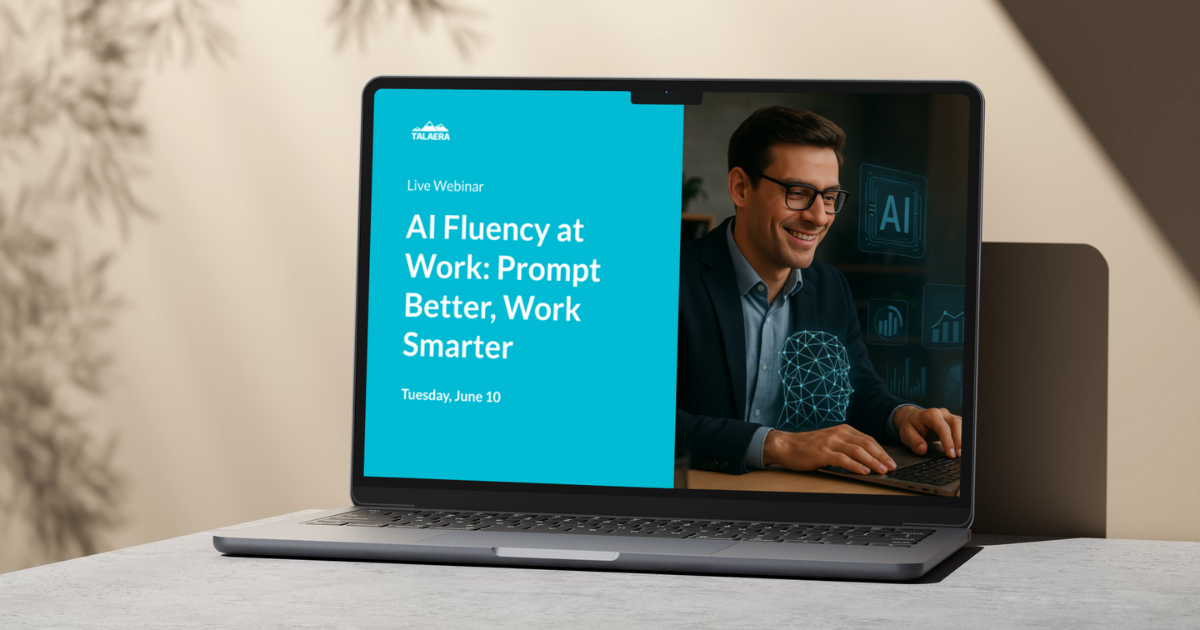 AI Fluency at Work: Prompt Better, Work Smarter | Talaera Free Webinar ...